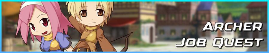 Archer Job Quest - Prontera Realm Wiki